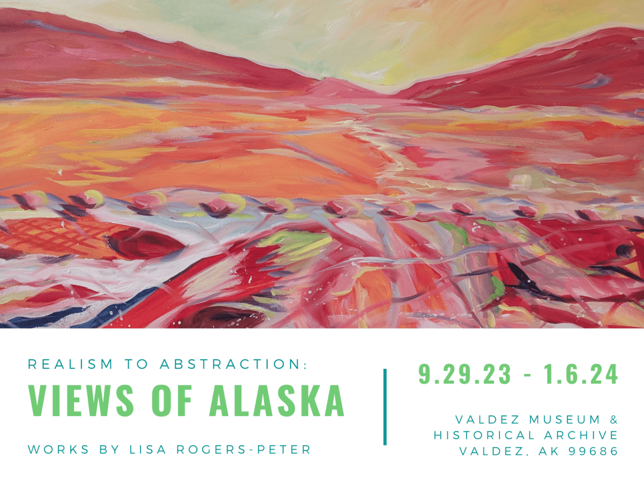 Realism to Abstraction: Views of Alaska - Valdez Museum & Historical Archive